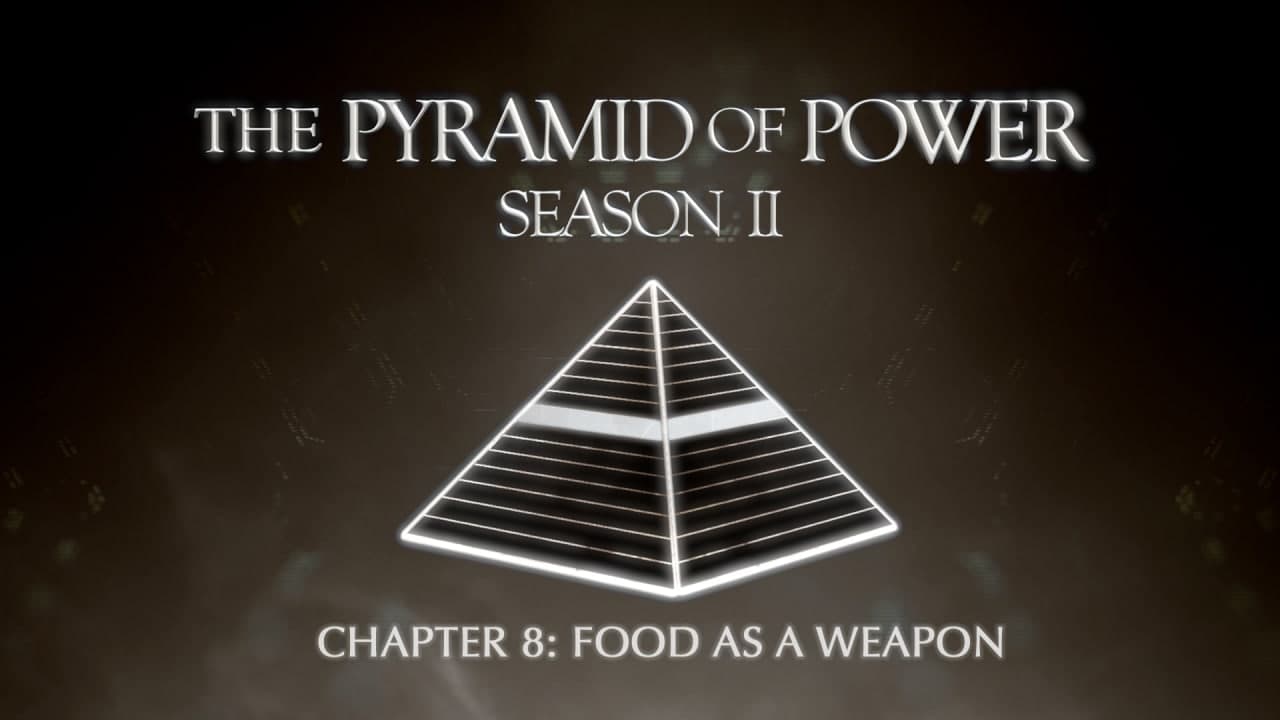 Food as A Weapon - The Pyramid Of Power